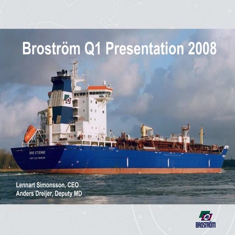Bro Q1 Presentation 2008 | PPT