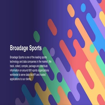 Broadage - Sports Data, Sports Widget and APIs | PPTX