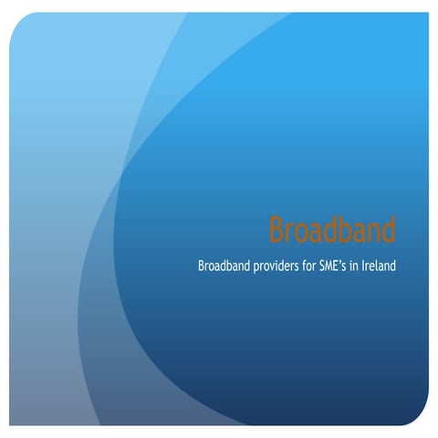Broadband presentation | PPTX | Internet | Computing