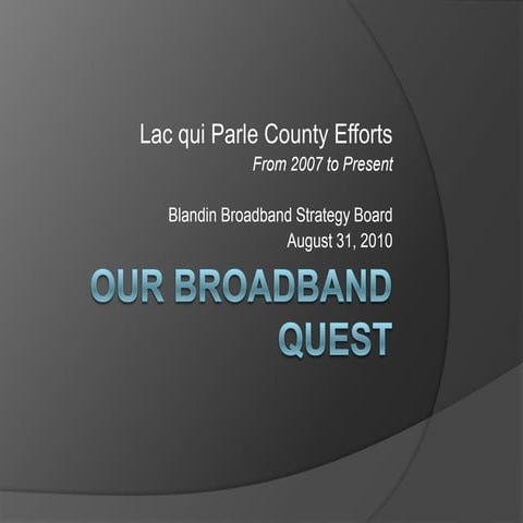 Broadband quest presentation for 083110 | PPT