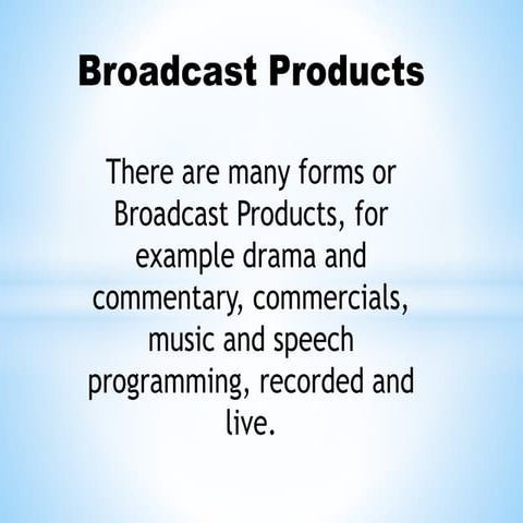 Broadcast and non broadcast products presentation | PPTX