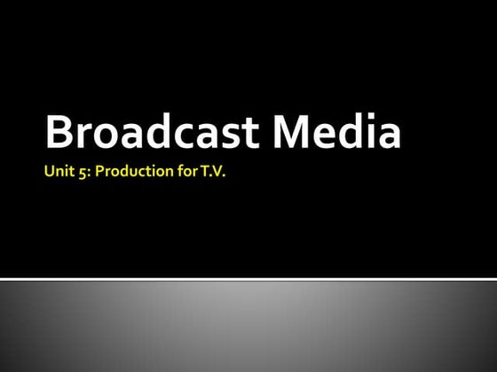 Broadcast media-Unit 6-Radio production | PPT