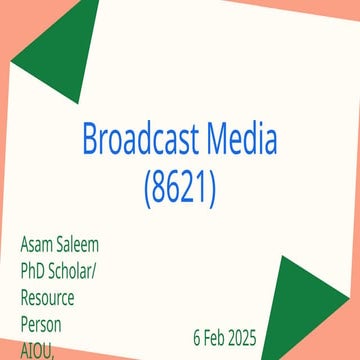 Broadcast Media Presentation...... .pptx