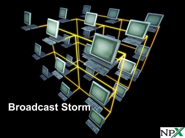 Broadcast Storm Ppt