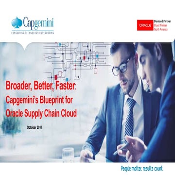 Broader, Better, Faster: Capgemini’s Blueprint for Oracle Supply Chain ...
