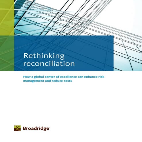 Rethinking Reconciliation: How a Global Center of Excellence Can Enhance Risk Management ...