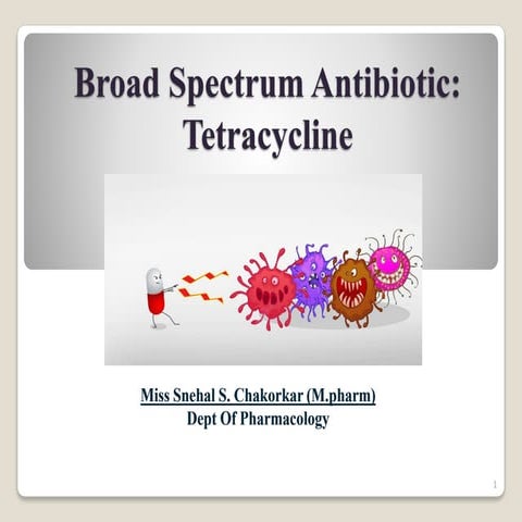 Broad spectrum antibiotic tetracycline converted | PDF
