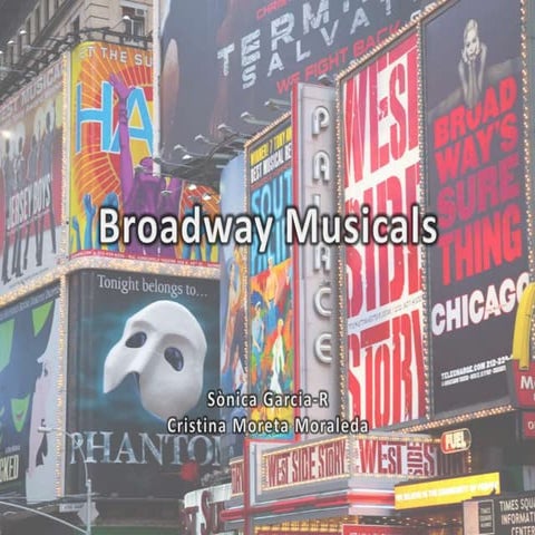 Broadway musicals | PPTX | Theater Venues | Attractions