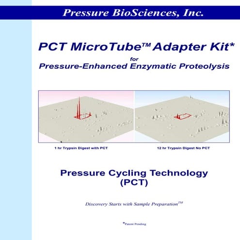 PCT MicroTube Adapter Kit for Pressure-Enhanced Enzymatic Proteolysis | PDF