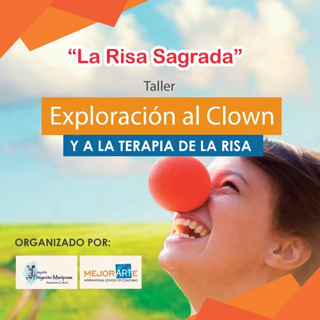 Exploración al Clown - Terapia de la Risa - MejorArte Internacional Escuela Profesional de ...
