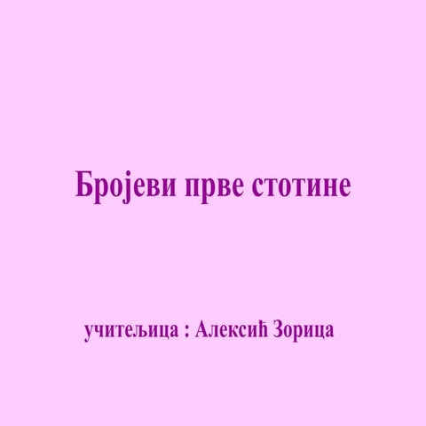 Brojevi prve stotine prvi razred skola.ptt