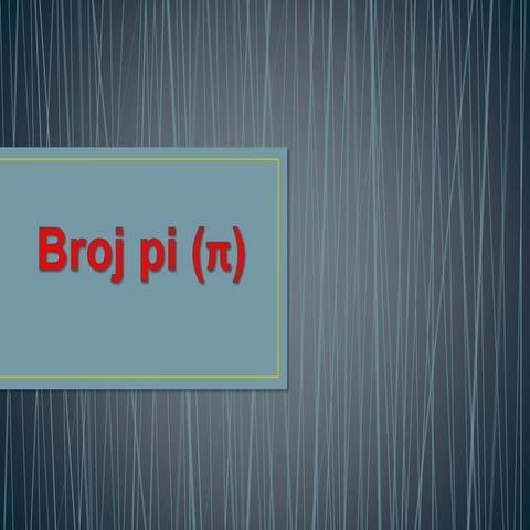 Broj pi katarina zekic i4 | PPTX