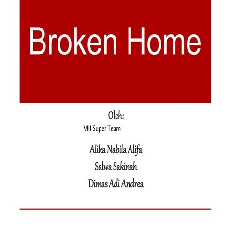 Broken Home | PPTX