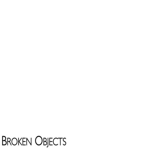 Broken objects | PDF | Needlework | Arts and Crafts
