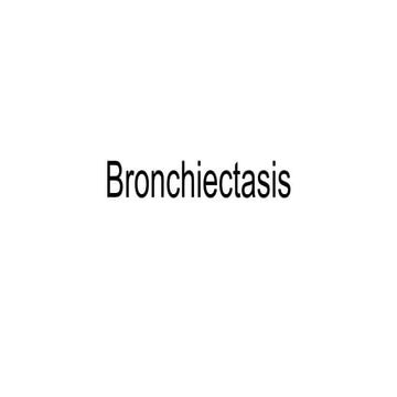 Bronchiectasis Pptx Lung And Respiratory Health Diseases And Conditions