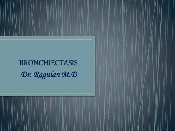 Bronchiectasisp 170512220026 | PPT