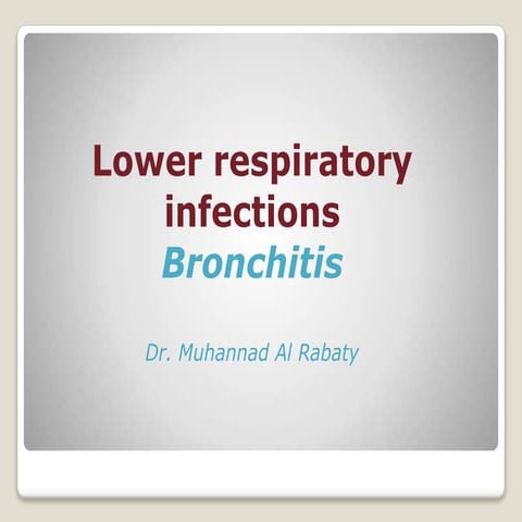 lower respiratory infections (bronchitis) | PPTX
