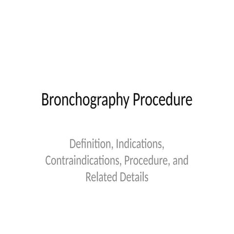 Bronchography_Procedure_Presentation.pptx