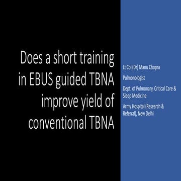 Does a short course in EBUS-TBNA improve yield of conventional TBNA | PPTX