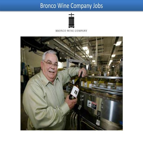Bronco Wine Company Jobs | PPT
