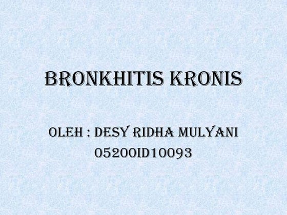 Bronkhitis kronis | PPTX