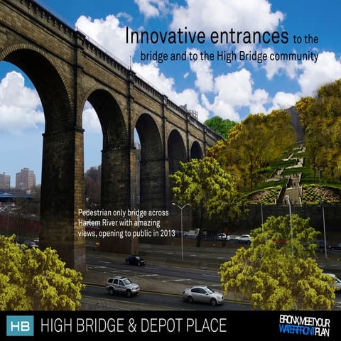 Bronx Meet Your Waterfront Plan - HIGH BRIDGE & DEPOT PLACE | PDF