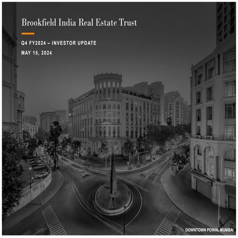 Brookfield India Real Estate Trust_Earning Presentation_Q42024.pdf
