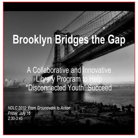 Brooklyn bridges the_gap_2 | PPT | Publishing Industry | Industries