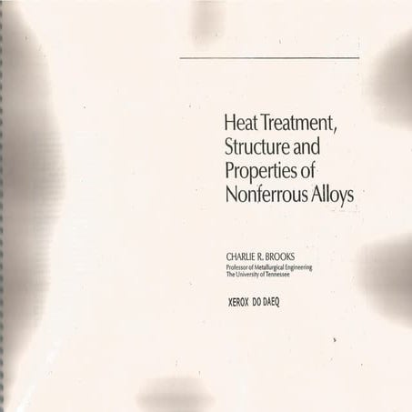 Brooks heat treatment, structure and properties of non-ferrous alloys | PDF