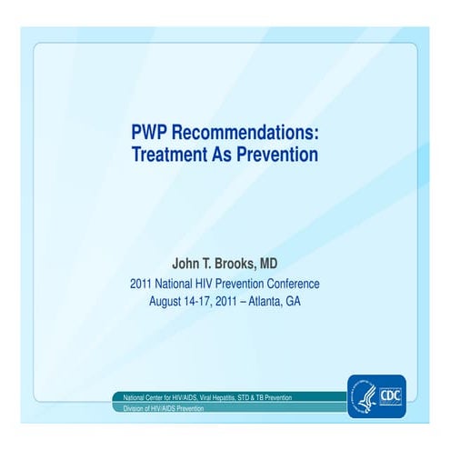 PWP Recommendations: Treatment As Prevention | PPT