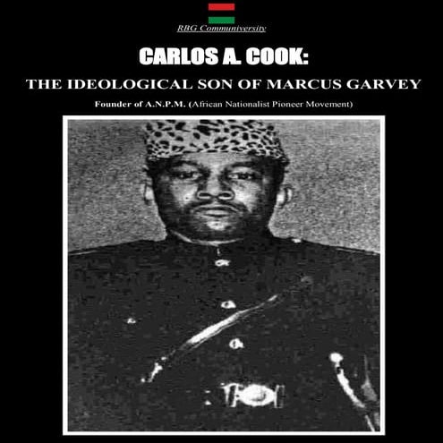 Carlos A. Cook: The Ideological Son of Marcus Garvey | PDF