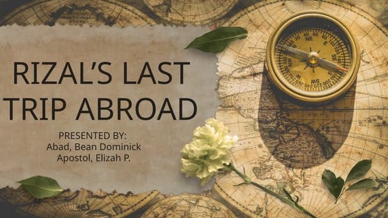 Rizal's Last Trip Abroad | PPTX