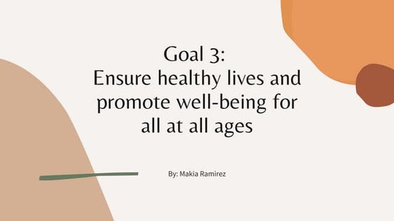 Goal 3 - Good Health & Well Being.pptx