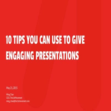 10 tips you can use to give engaging presentations | PPT