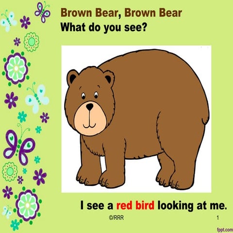 Brown Bear, Brown Bear What do you see? | PPT