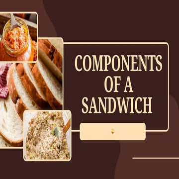 01 components of sandwich | PPTX