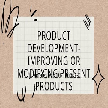 Product Development - Improving and Modifying Present Products | PPT