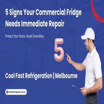 5 Signs Your Commercial Fridge Needs Immediate Repair | PDF