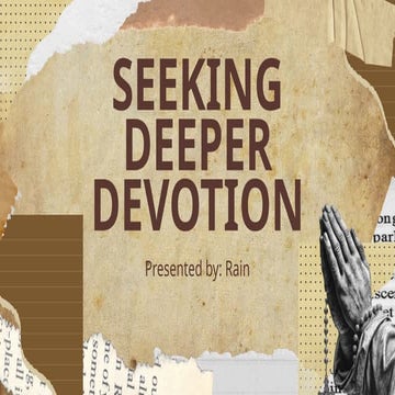 CHRISTIAN LIVING 2 - Seeking Deeper devotion | PPTX