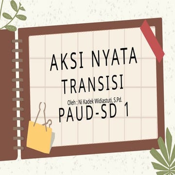 Aksi Nyata Transisi PAUD ke SD Presentation.pptx