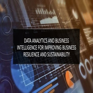 Data analytics and Business Intelligence in Business resilience and ...