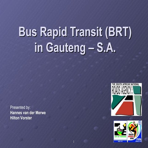 Bus Rapid Transit (BRT) in Gauteng, S.A. | PPT