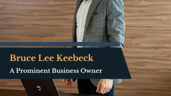Bruce Lee Keebeck, Founder at Keebeck wealth management