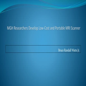 MGH Researchers Develop Low-Cost and Portable MRI Scanner | PPT