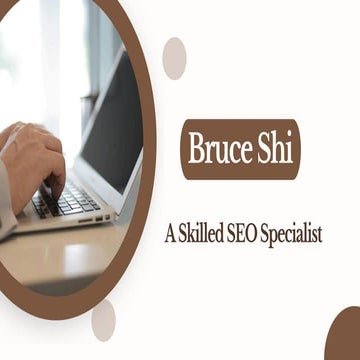 Bruce Shi - A Skilled SEO Specialist | PDF