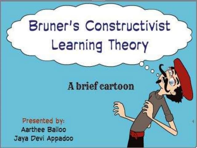 Jerome bruner learning theory | PPTX
