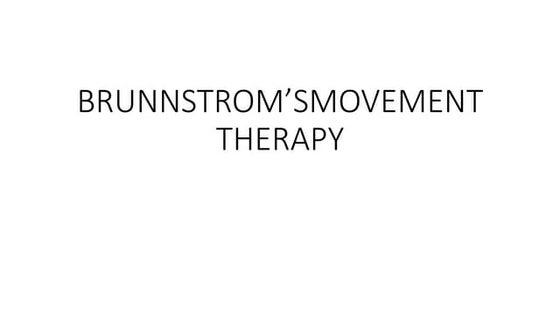 Brunnstrom approach | PPTX | Death, Injury, or Military Conflict ...