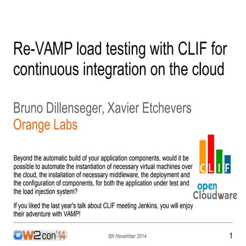 OW2con' 14 - re-VAMP load testing with CLIF for continuous integration ...