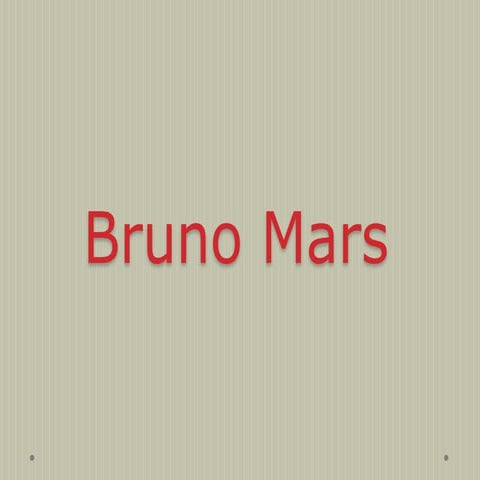 Bruno mars | PPTX