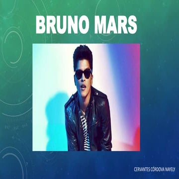 Bruno mars caracteristicas en ingles | PPTX
